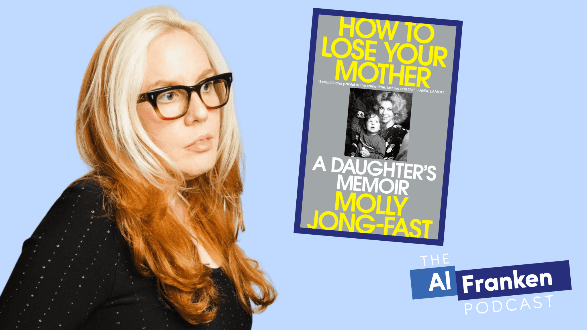 Molly Jong-Fast on Her Bestselling Memoir! – AlFranken.com